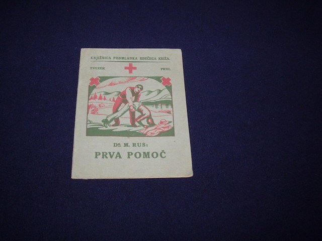 Prva pomoč,Knjižnica podmladka Rdečega Križa,1929