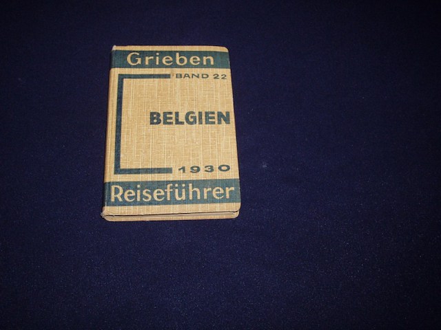 Belgien,Grieben,Reisefuhrer,1930,vodič.