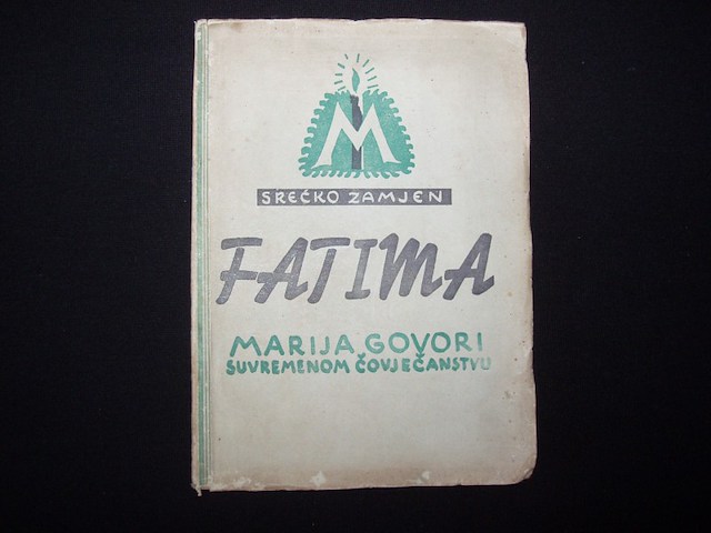 Fatima,Marija govori savr.covje.Srecko Zamjen