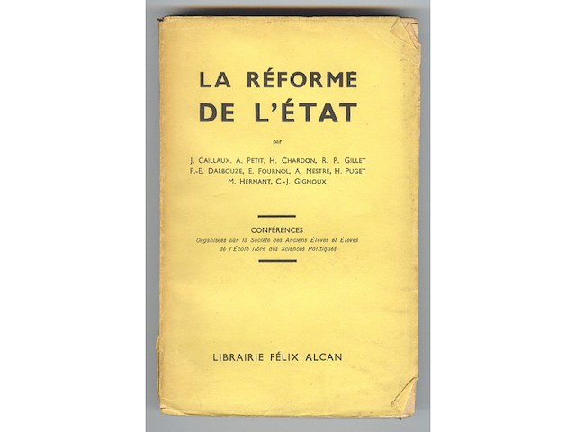 La reforme de l`etat,Paris 1936.