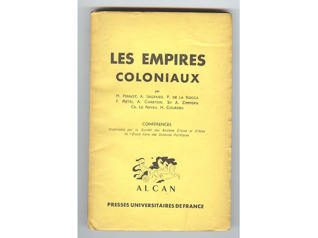 Les Empires Coloniaux,Paris 1940.