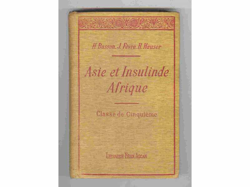 Busson,Fevre,Hauser:Asie et Insulinde Afrique,1916