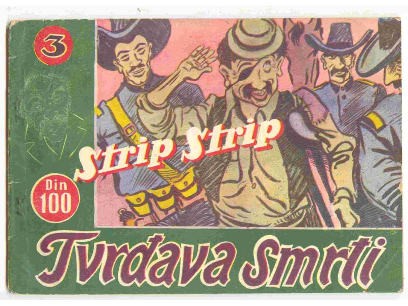 Strip Strip:Tvrdjava Smrti,broj 3.