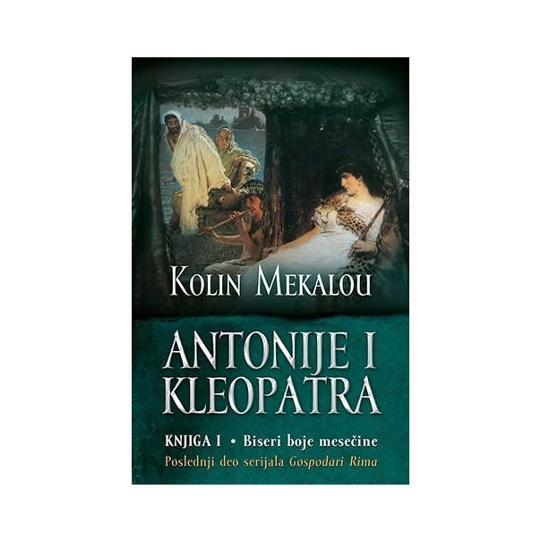 Antonije i Kleopatra 1: Biseri boje mesečine