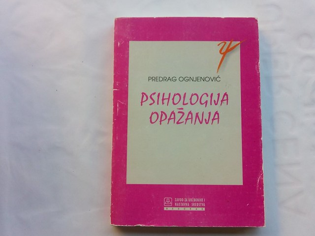 Psihologija opažanja, P.Ognjenović, zavod