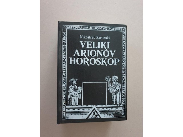 Veliki Arionov Horoskop - Nikostrat Saronski