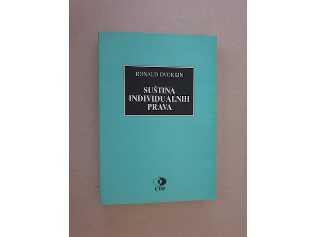 Suština individualnih prava - Ronald Dvorkin