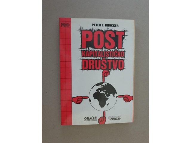 Peter F. Drucker - Postkapitalisticko drustvo