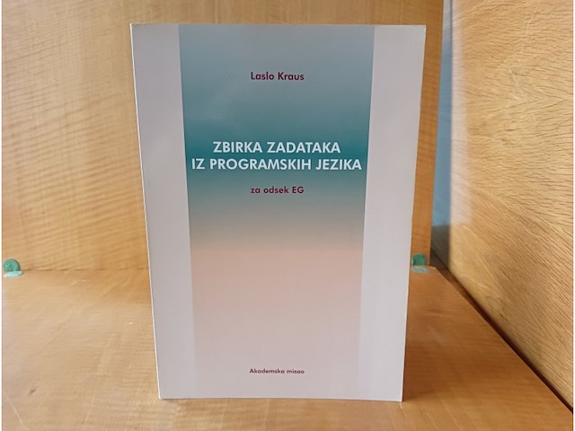 Laslo Kraus - Zbirka Zadataka iz Programskih jezika