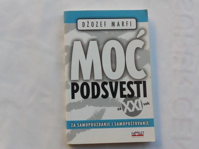 Moćpodsvesti za XXI vek za samopuzdanje i