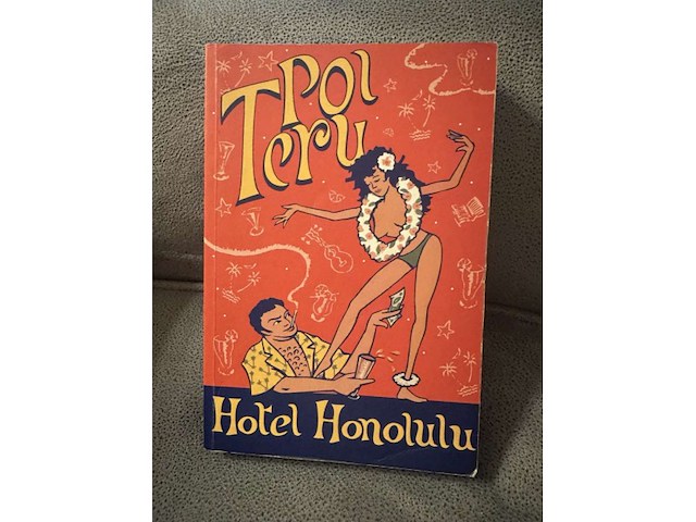 Pol Teru, Hotel Honolulu