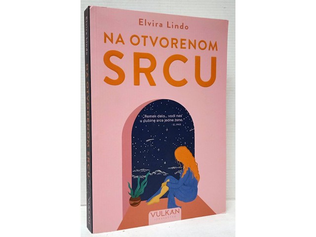 Na otvorenom srcu - Elvira Lindo