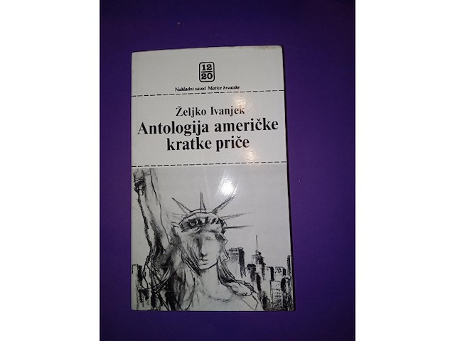 Antologija američke kratke priče Željko Ivanjek