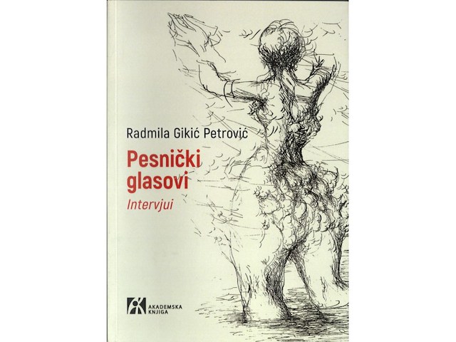 Radmila Gikić Petrović - PESNIČKI GLASOVI (intervjui)