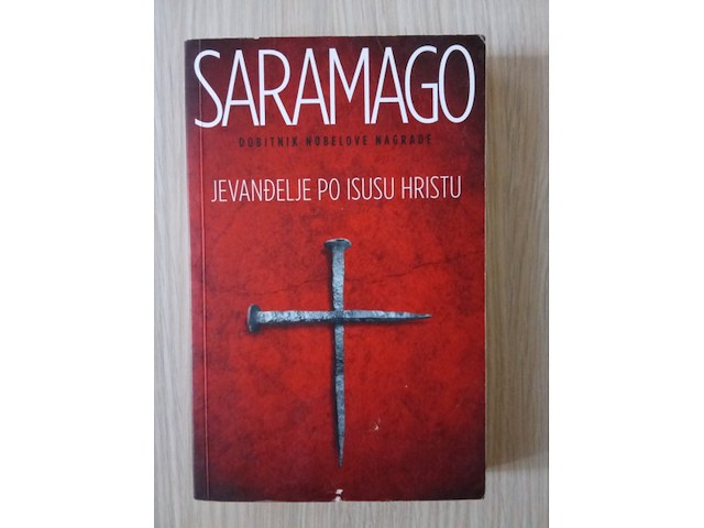 Žoze Saramago - JEVANĐELJE PO ISUSU HRISTU