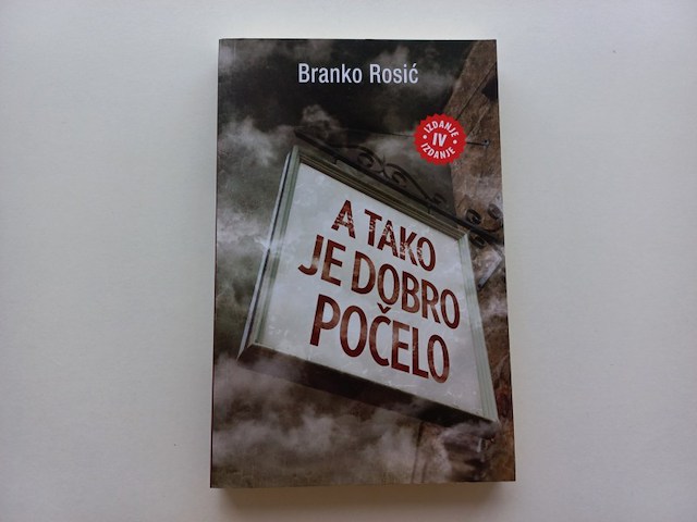 A tako je dobro počelo - Branko Rosić