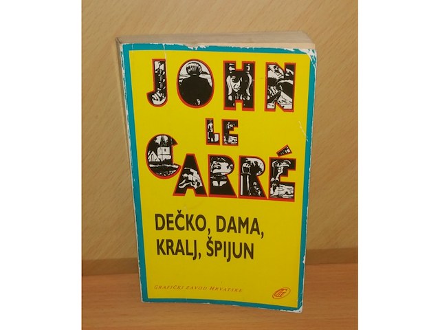 DEČKO DAMA KRALJ ŠPIJUN - JOHN LE CARRE