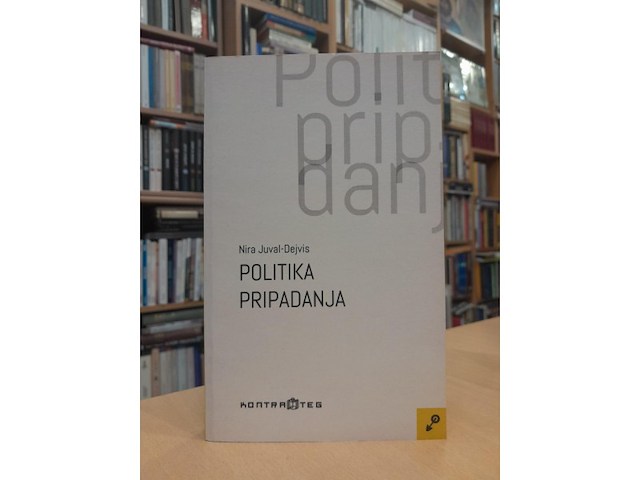 POLITIKA PRIPADANJA - Nira Juval-Dejvis