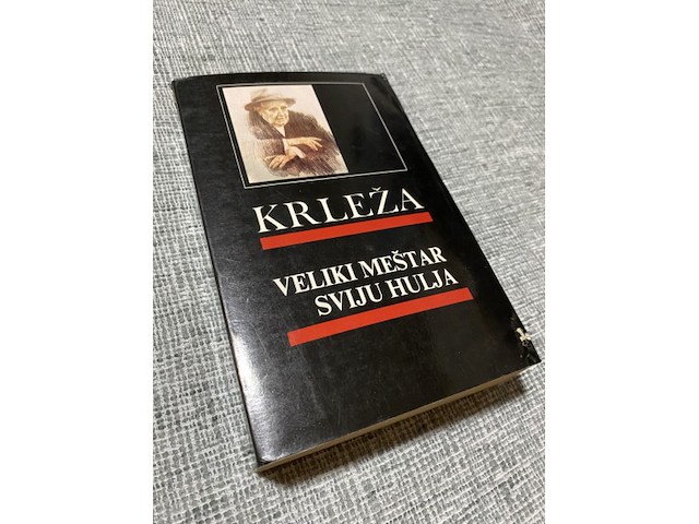 Veliki meštar sviju hulja - Krleža