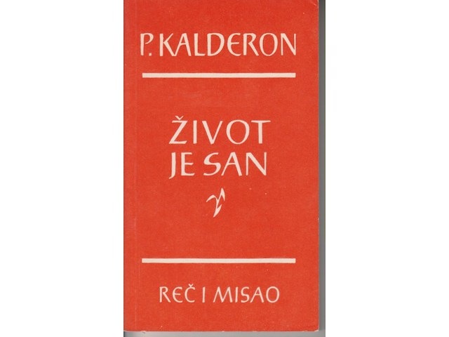 KALDERON / ŽIVOT JE SAN