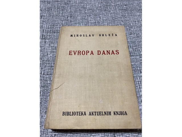 Evropa danas - Miroslav Krleža - 1935. godina