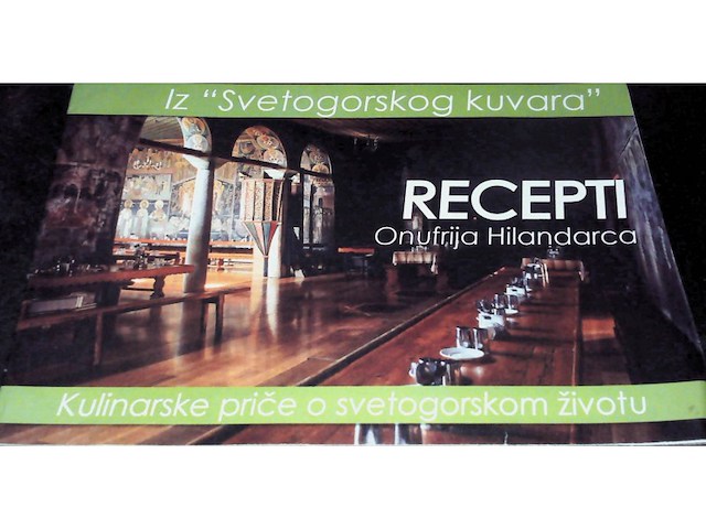 Recepti Onufrija Hilandarca ➡️ Iz Svetogorskog kuvara