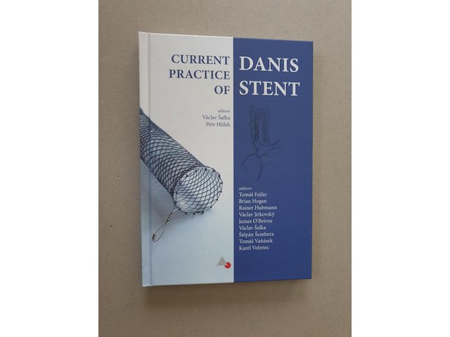 Current practice of Danis Stent