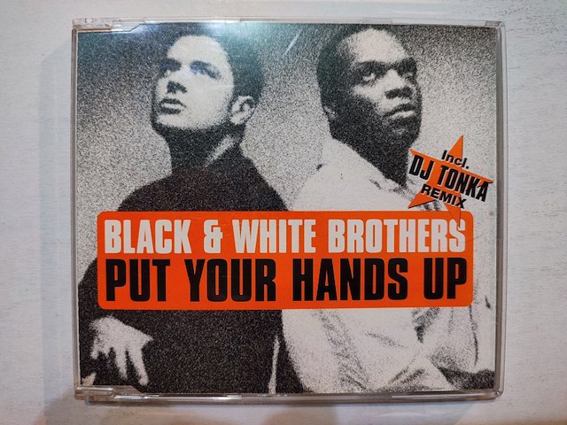 Black &; White Brothers – Put Your Hands Up - maxi singl