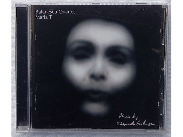 The Balanescu Quartet - Maria T