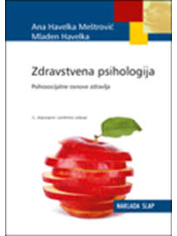 Zdravstvena psihologija – psihosocijalne osnove zdravlja