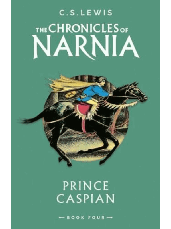 Prince Caspian – The Chronicles of Narnia