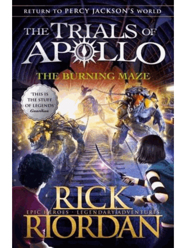 The Burning Maze – The Trials of Apollo Series