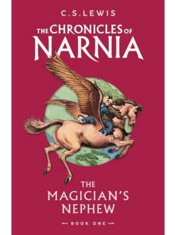 The Magician’s Nephew – The Chronicles of Narnia