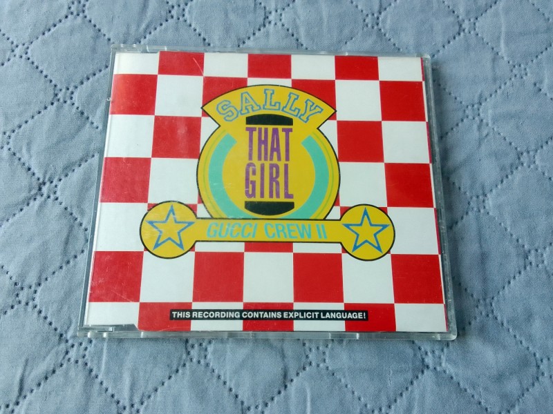 Gucci Crew II - Sally-That Girl (Maxi CD)