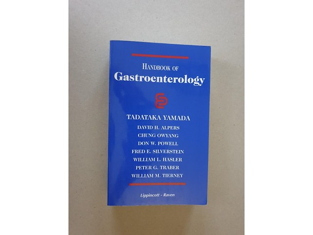 Handbook of Gastroenterology - Tadataka Yamada