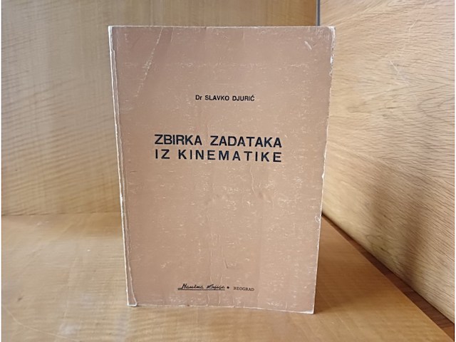 Zbirka Zadataka iz Kinematike