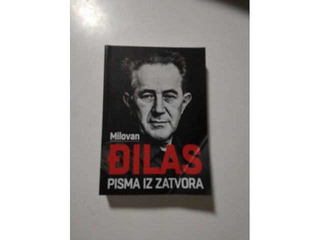 PISMA IZ ZATVORA Milovan Đilas