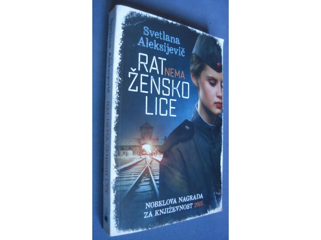 RAT NEMA ŽENSKO LICE - Svetlana Aleksijević