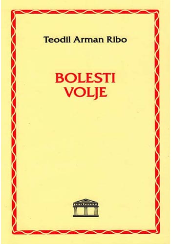 Bolesti volje – Teodil Arman Ribo