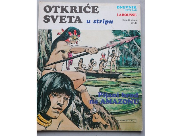 Otkriće sveta u stripu Br.8 - Pijani brod na Amazonu