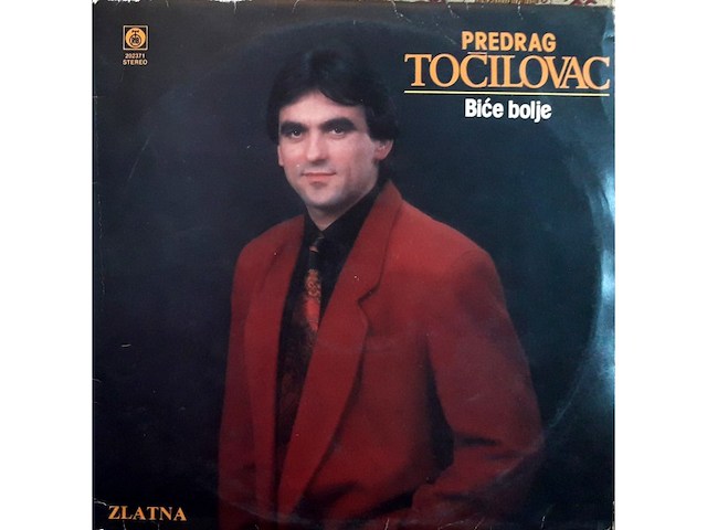 LP folk: PREDRAG TOČILOVAC - BIĆE BOLJE (1991) MINT