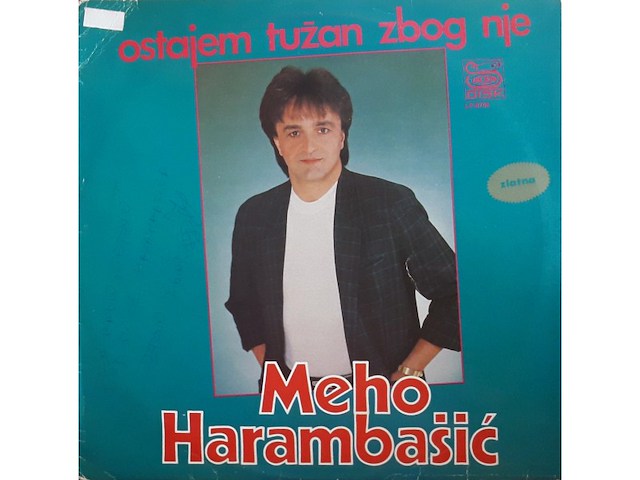 LP folk: MEHO HARAMBAŠIĆ - OSTAJEM,1987, AUTOGRAM, MINT