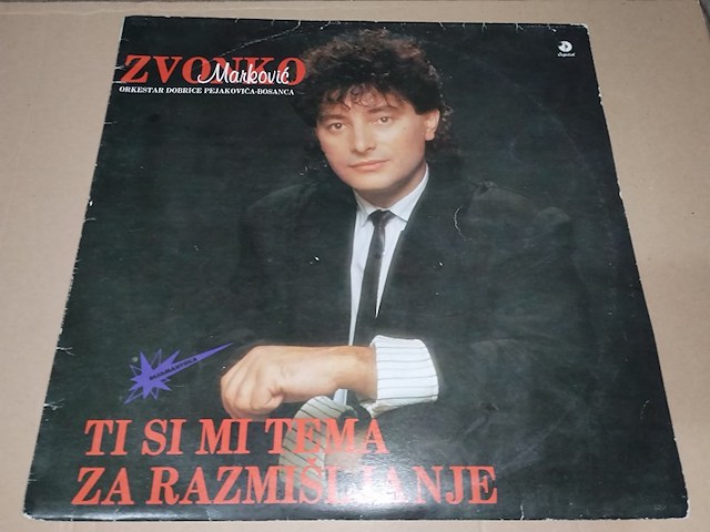 ZVONKO MARKOVIĆ -Ti si mi tema za razmišljanje