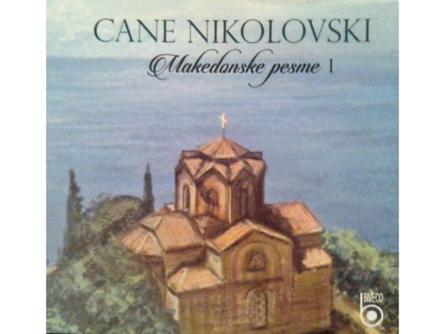 CANE NIKOLOVSKI - Makedonske pesme I CD Nov