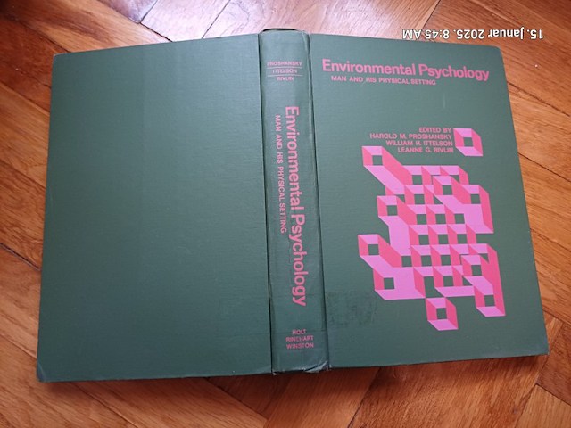 HAROLD M. PROSHANSKY, ENVIRONMENTAL PSYCHOLOGY