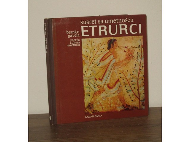 BRANKO GAVELA - ETRURCI