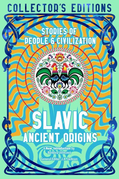 Slavic Ancient Origins: Stories Of People & Civilization