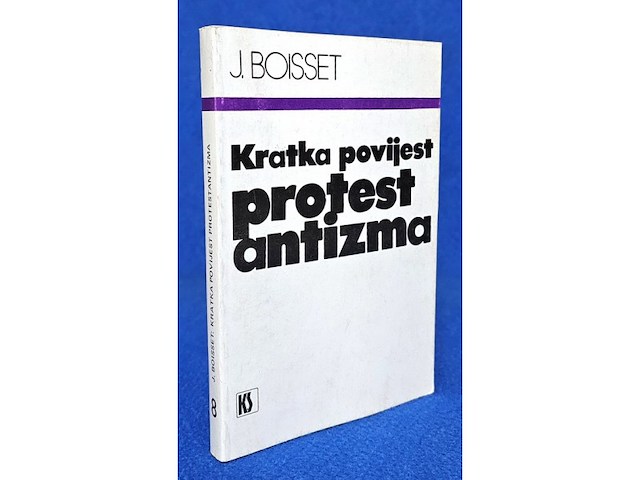 Protestantizam : kratka povijest - Jean Boisset