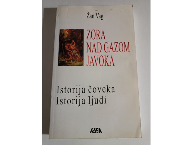 ZORA NAD GAZOM JAVOKA - Žan Vag