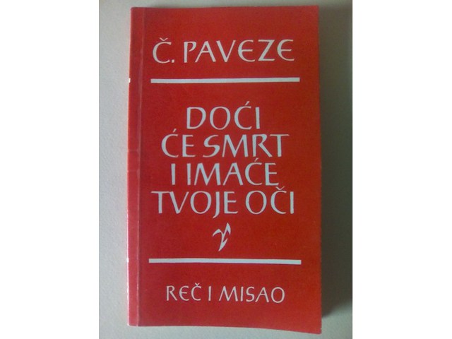 Čezare Paveze - Doći će smrt i imaće tvoje oči